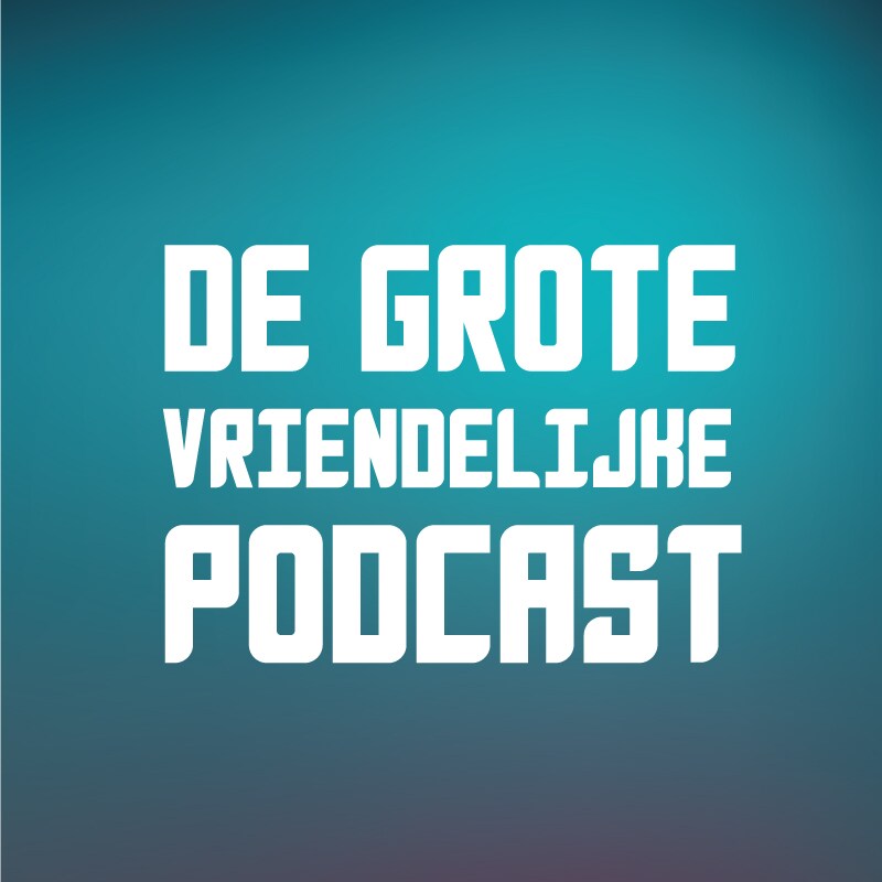 Vandaar deze podcast: 'We zijn ook kritisch, niet alleen vriendelijk ...