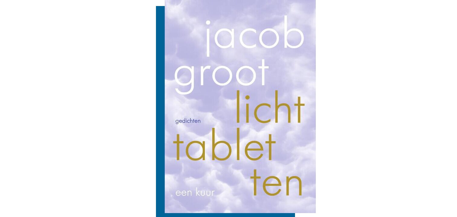 Dichter Jacob Groot wil zichzelf bevrijden | Trouw