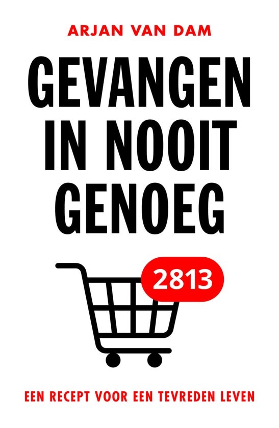 Waarom we er als ‘mensje nooitgenoeg’ maar niet gelukkiger op worden ...