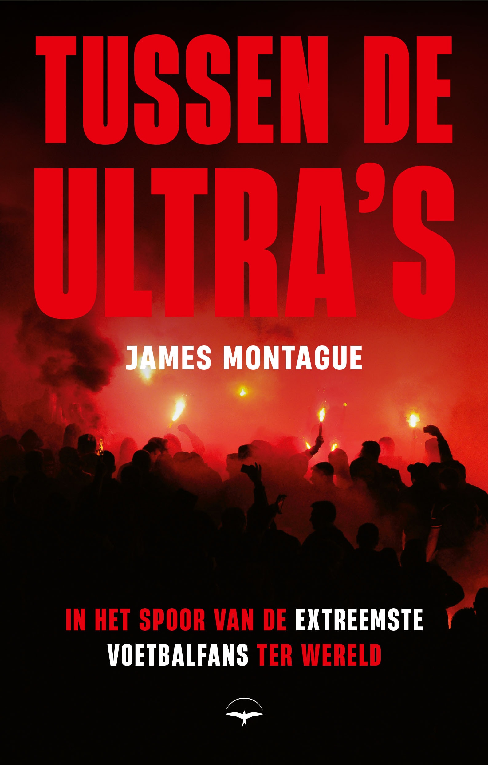 Schrijver James Montague ging undercover bij de extreemste voetbalfans ...