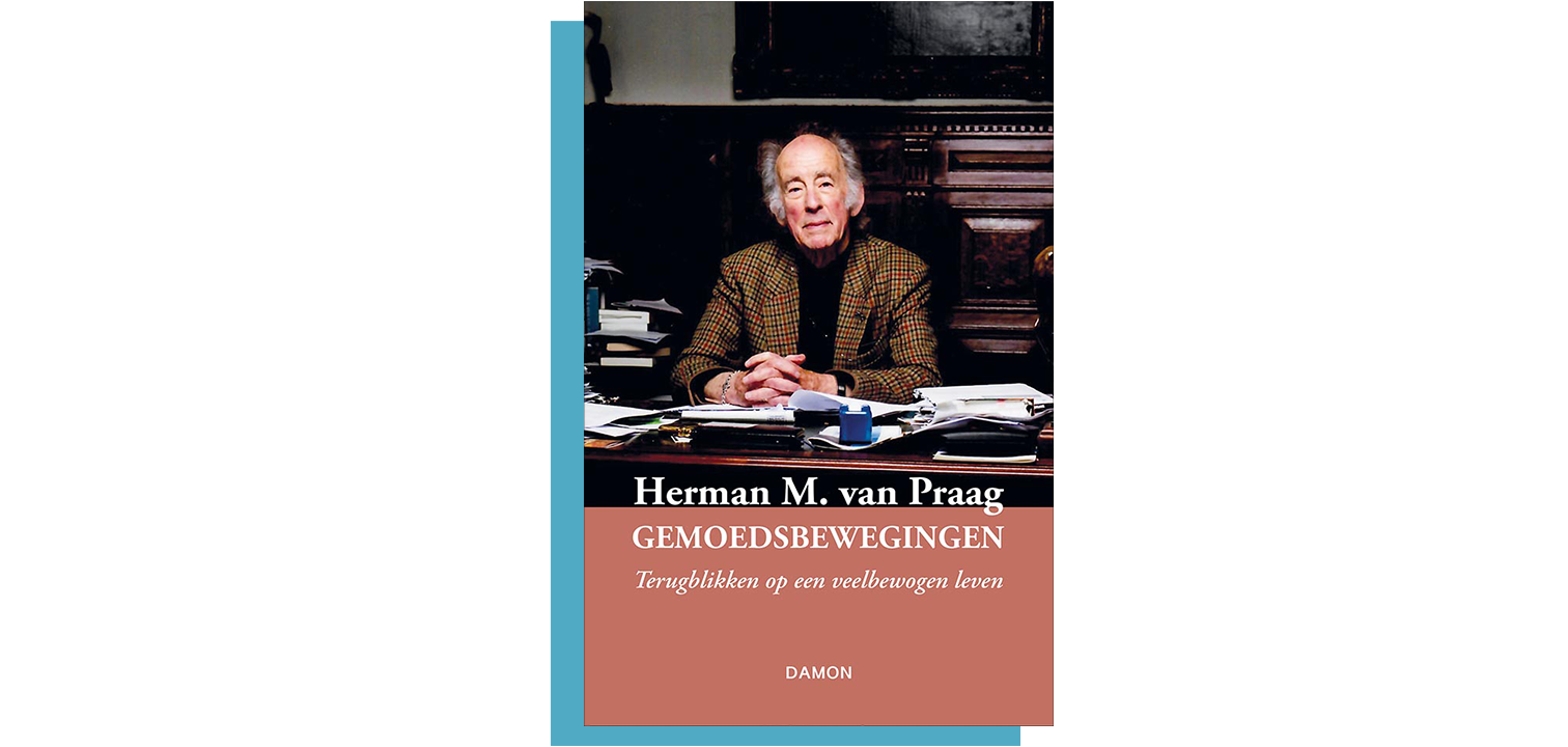 Psychiater Herman van Praag: ‘Voltooid leven vind ik een dubieus begrip ...