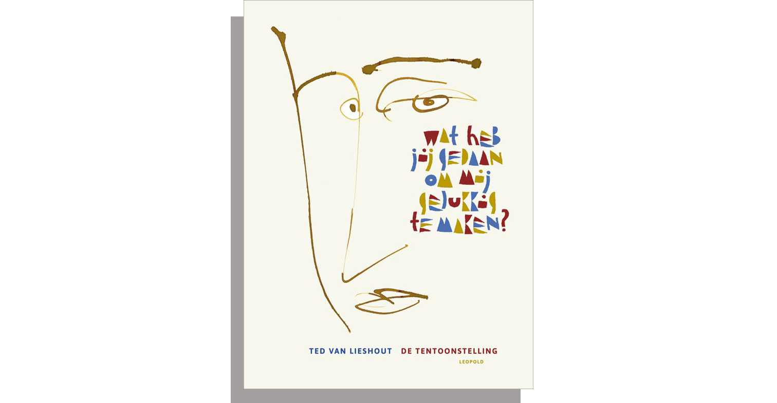 Ted van Lieshout wilde woest en meeslepend leven, maar was een ...